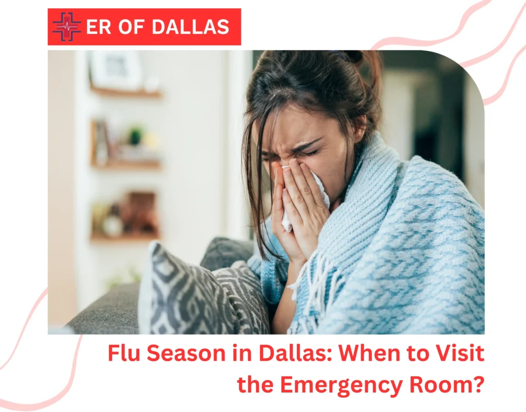 Flu Season in Dallas: When to Visit Emergency Room?